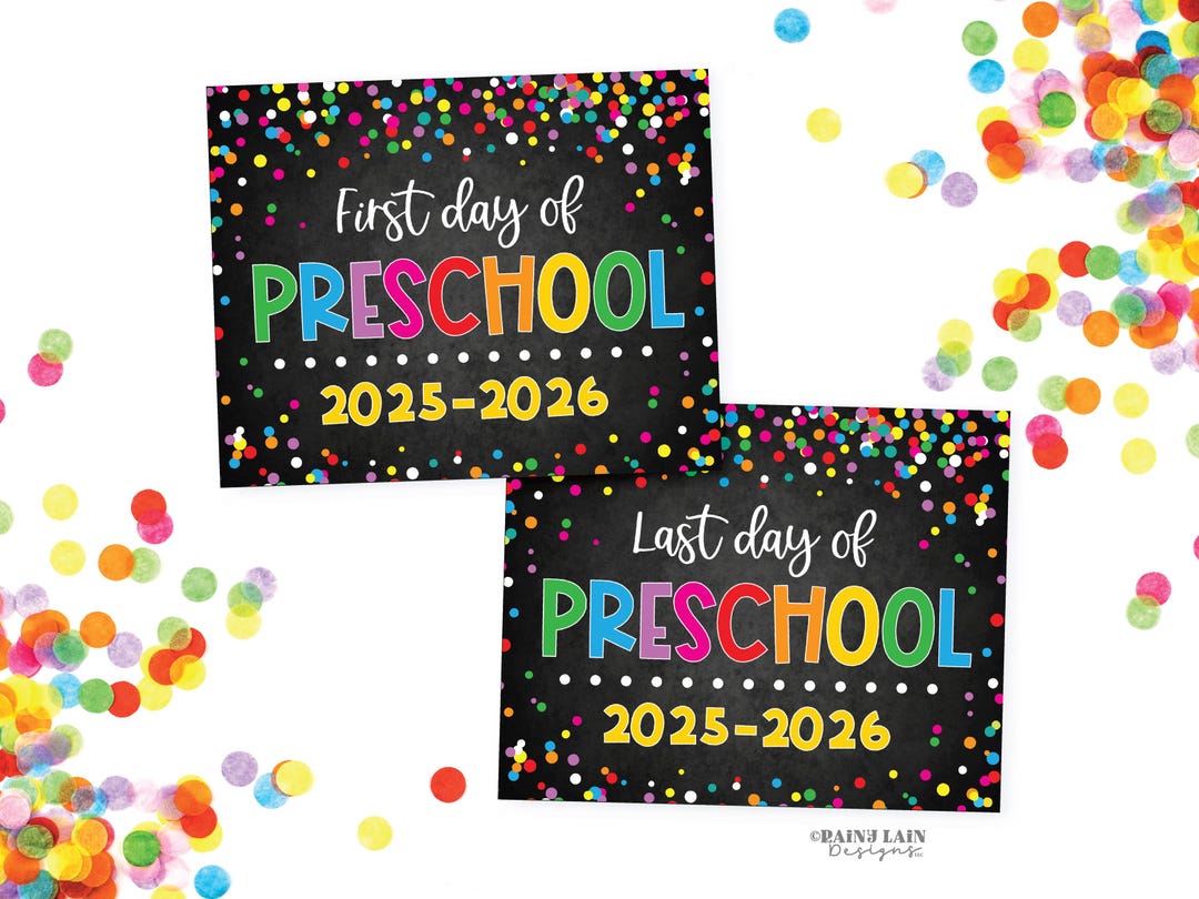 First Day of Preschool School Sign Set, Last Day, Downloadable Back to ...