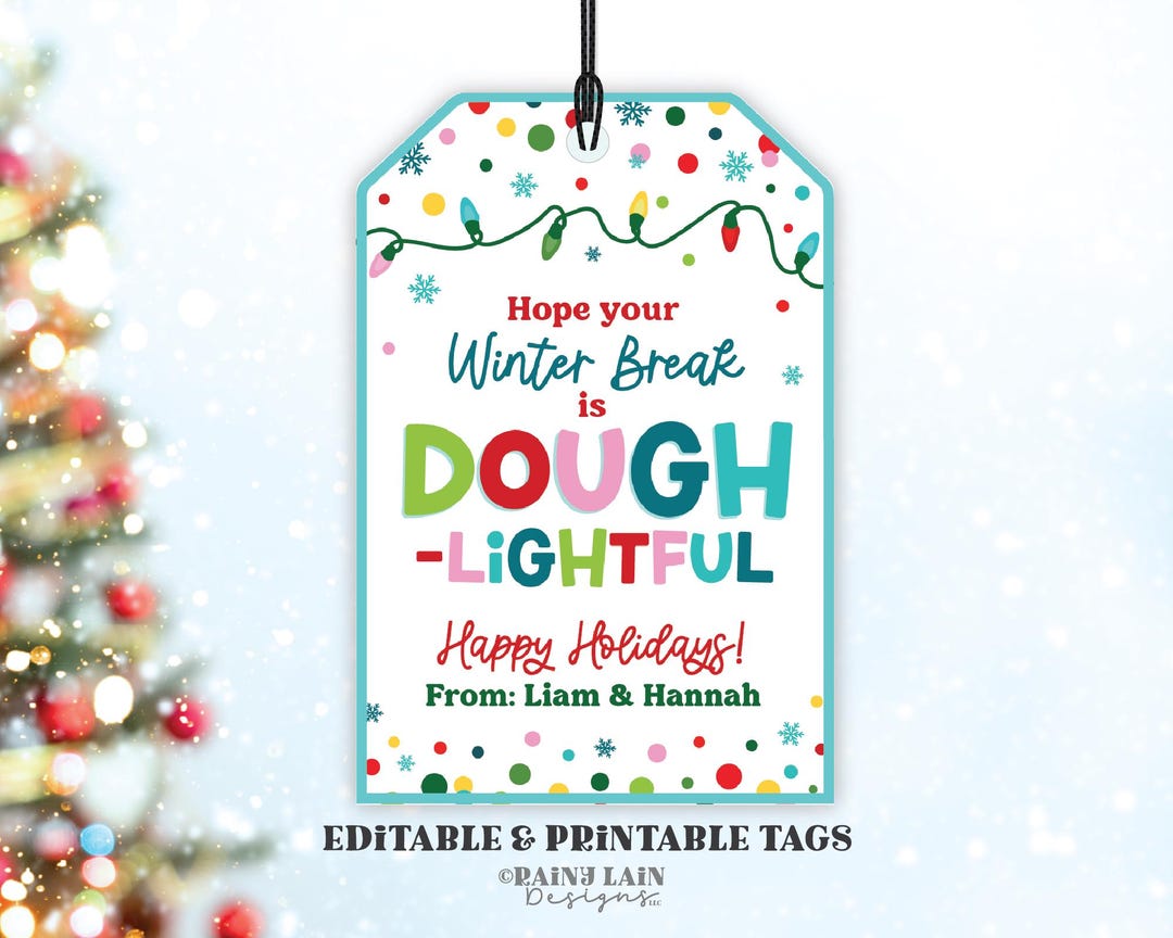 Dough-lightful Winter Break Tag Editable Christmas Gift Printable ...