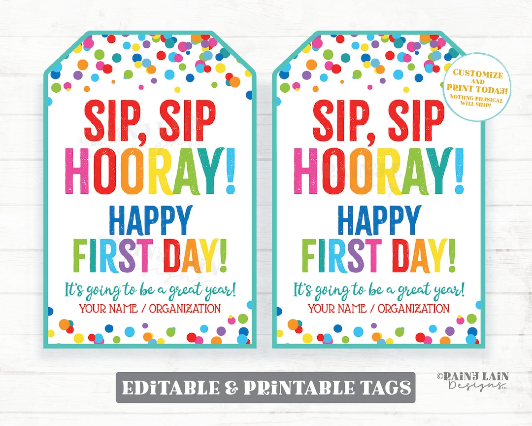 Sip Sip Hooray Happy First Day of School Tags Back to School From ...