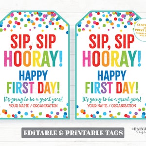 Sip Sip Hooray Happy First Day of School Tags Back to School From ...