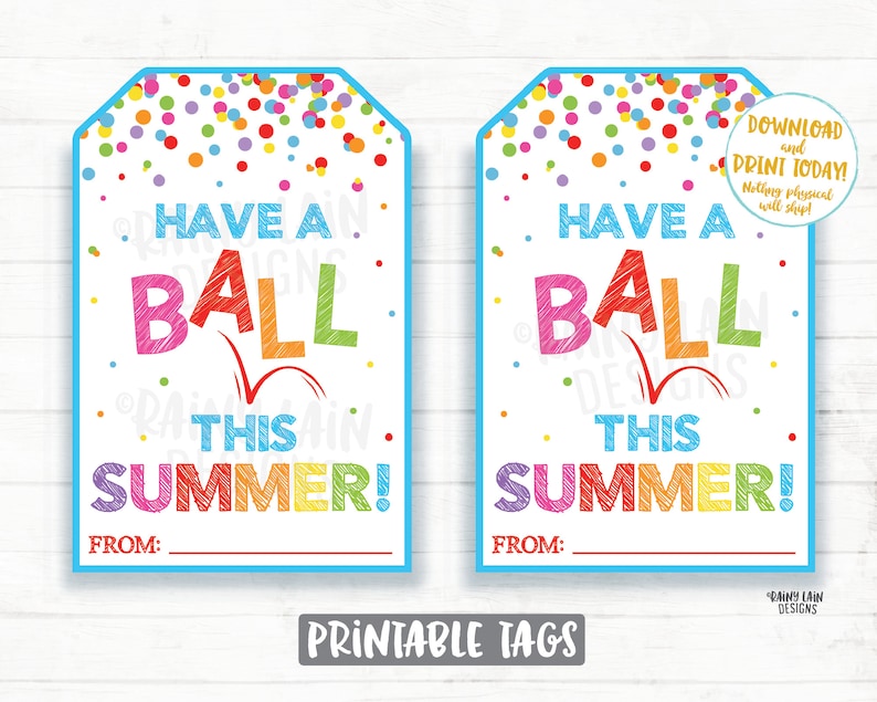 Have a Ball This Summer Tags, Beach Ball, Year End Tags, Bouncy Ball ...