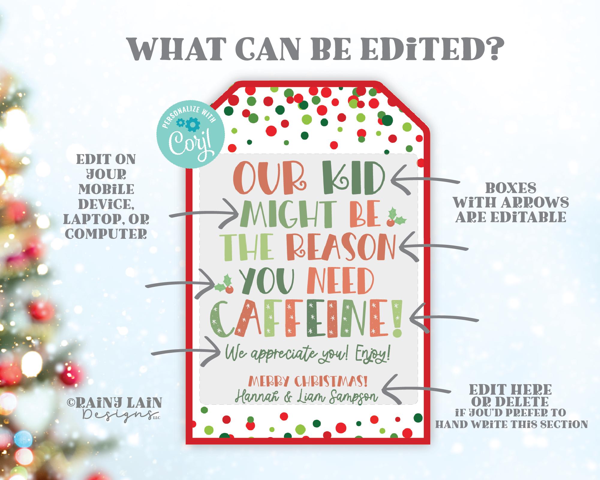 Editable Christmas Coffee Gift Tag Template, Our Kid Might Be the ...