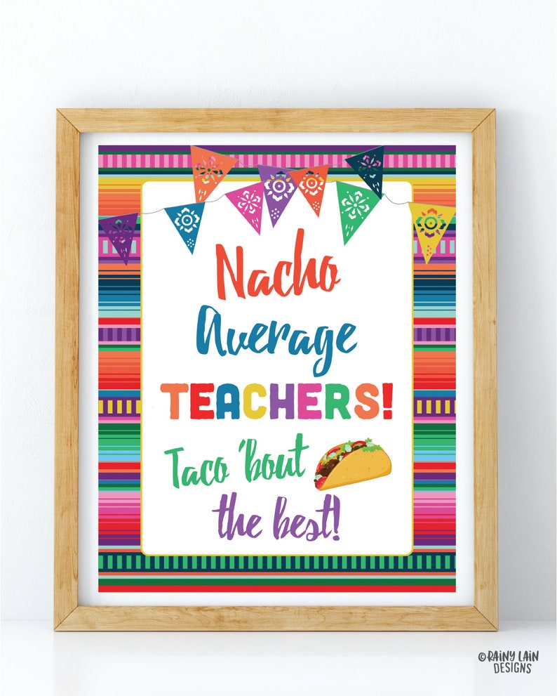 Nacho Average Teachers Sign Taco Bout the Best Teachers - Etsy