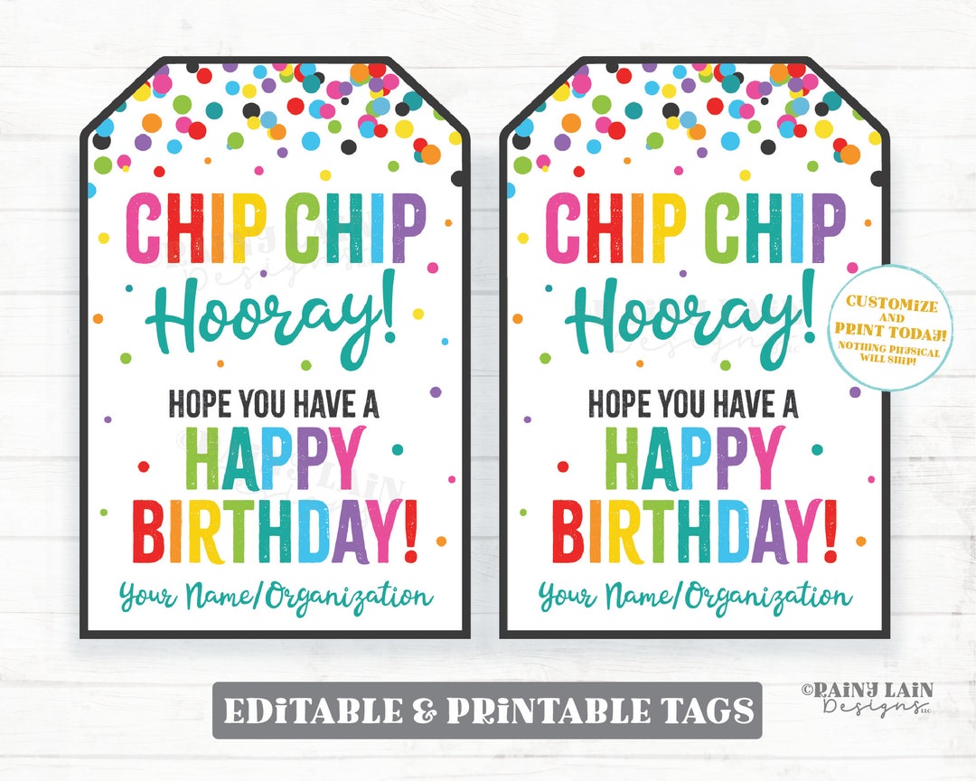 Chip Chip Hooray Happy Birthday Tag, Chips Favor Tag, Chocolate Chip ...