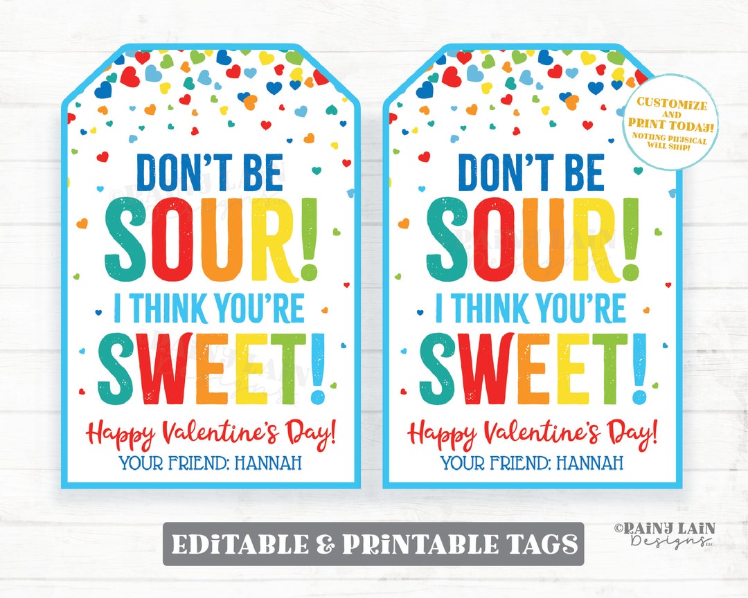 Don't Be Sour I Think You're Sweet Valentine Tag, Sweet and Sour Candy ...