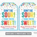 Don't Be Sour I Think You're Sweet Valentine Tag, Sweet and Sour Candy ...