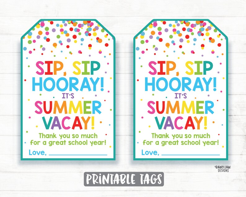 Sip Sip Hooray It's Summer Vacay Tags End of School Year | Etsy