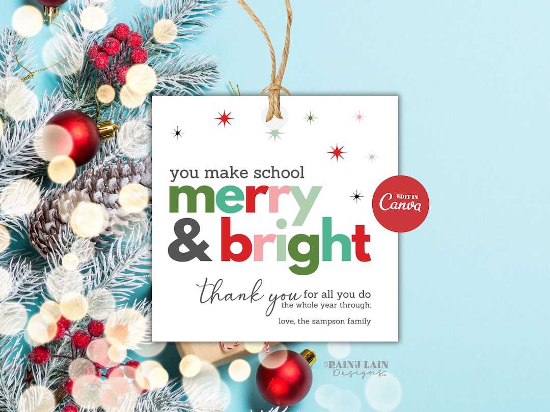 You Make School Merry and Bright Tag, Christmas Teacher Gift, Editable ...