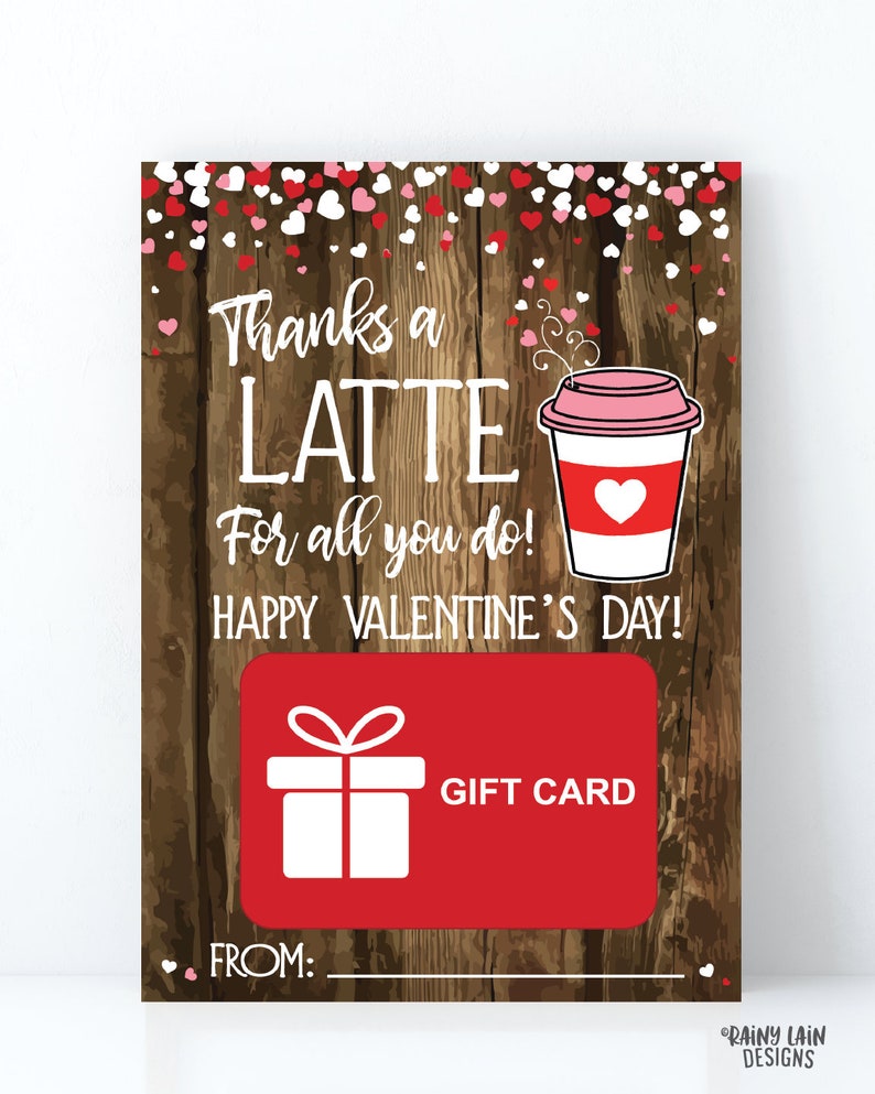 Printable Thanks a Latte Valentine's Day Gift Card Holder, Coffee ...