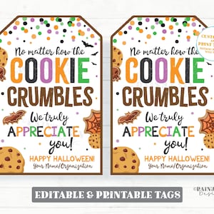 No Matter How the Cookie Crumbles Halloween Tag We Appreciate You Gift ...