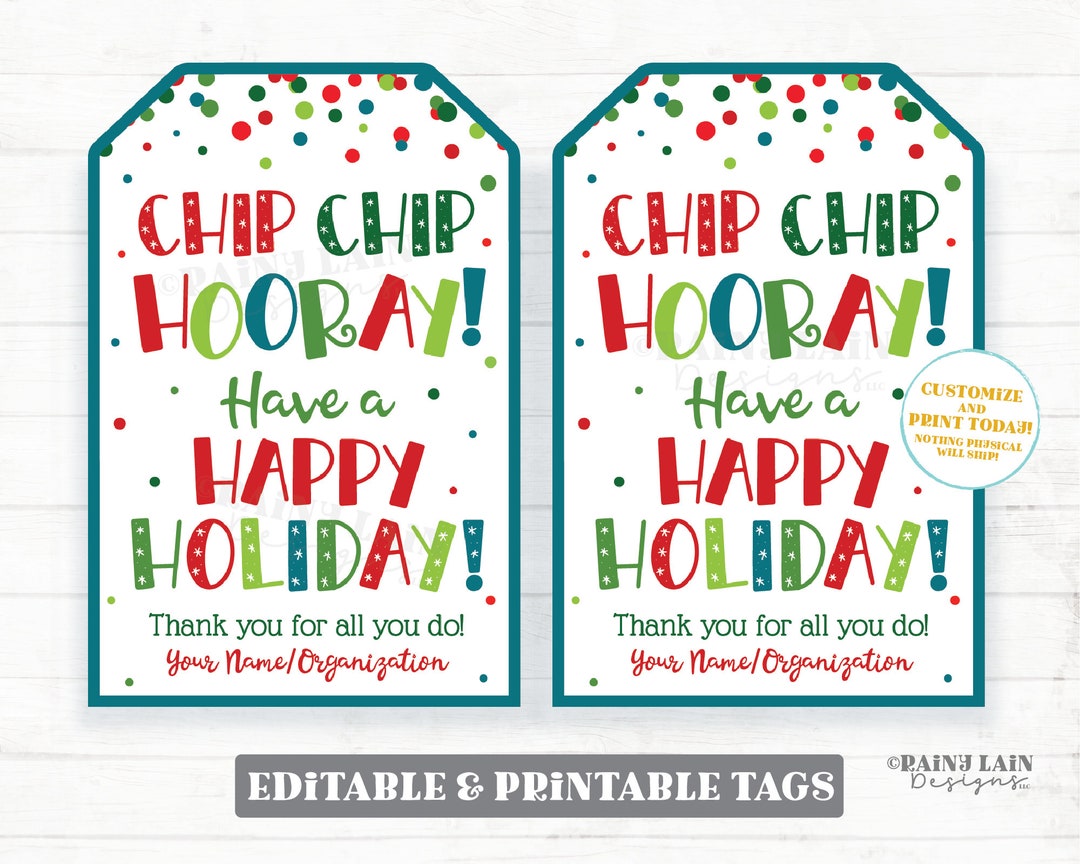 Chip Chip Hooray Have a Happy Holiday Tag Chips Chocolate Chip Cookie ...