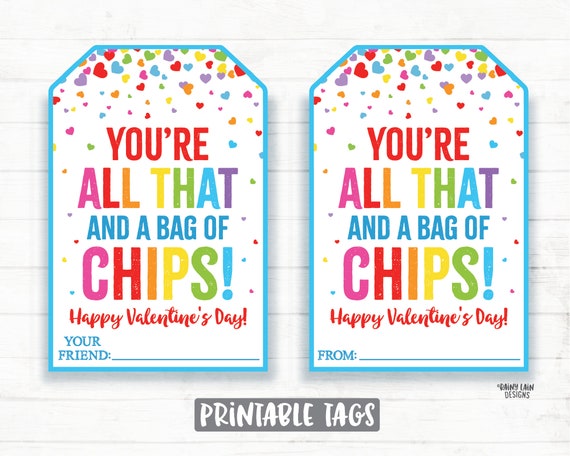You're All That and a Bag of Chips Valentine Chips - Etsy