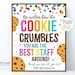 No Matter How the Cookie Crumbles Sign Best Staff Around Printable ...