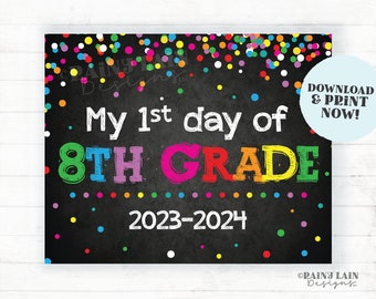 First Day of Eighth Grade 2024 Sign Rainbow Back to School Chalkboard ...
