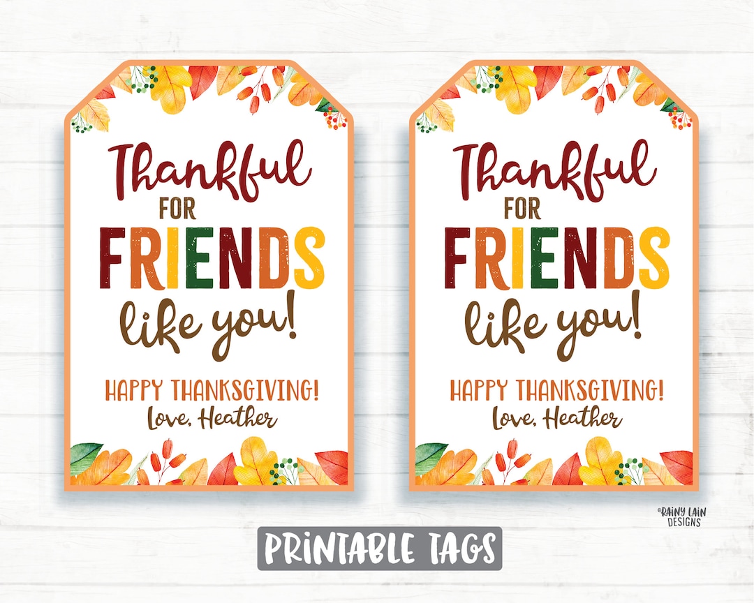 Thankful for Friends Like You Tags, Thankful Tags, Pie Tags ...