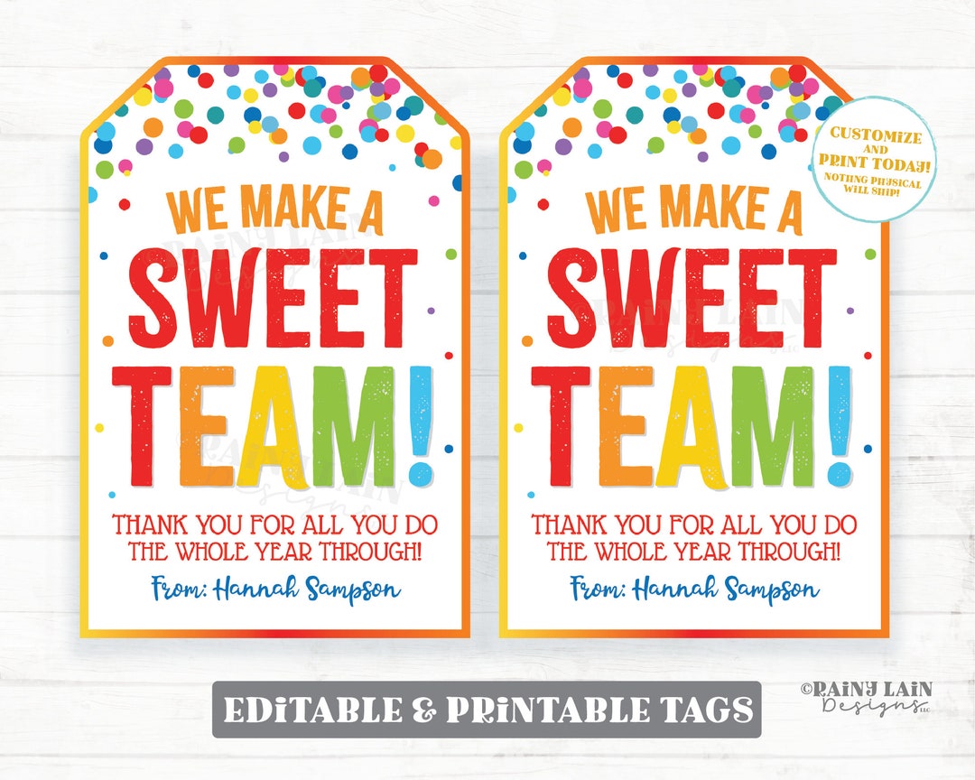We Make a SWEET Team Tags Gift Team Member Treat Teammate Employee ...