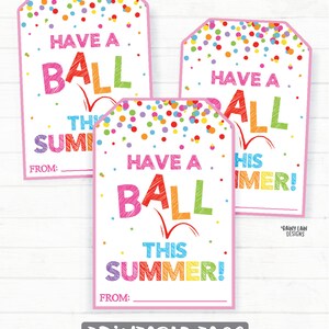 Have a Ball This Summer Tags, Bouncy Ball Tag, Beach Ball, Year End ...