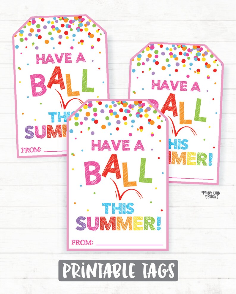 Have a Ball This Summer Tags, Bouncy Ball Tag, Beach Ball, Year End ...
