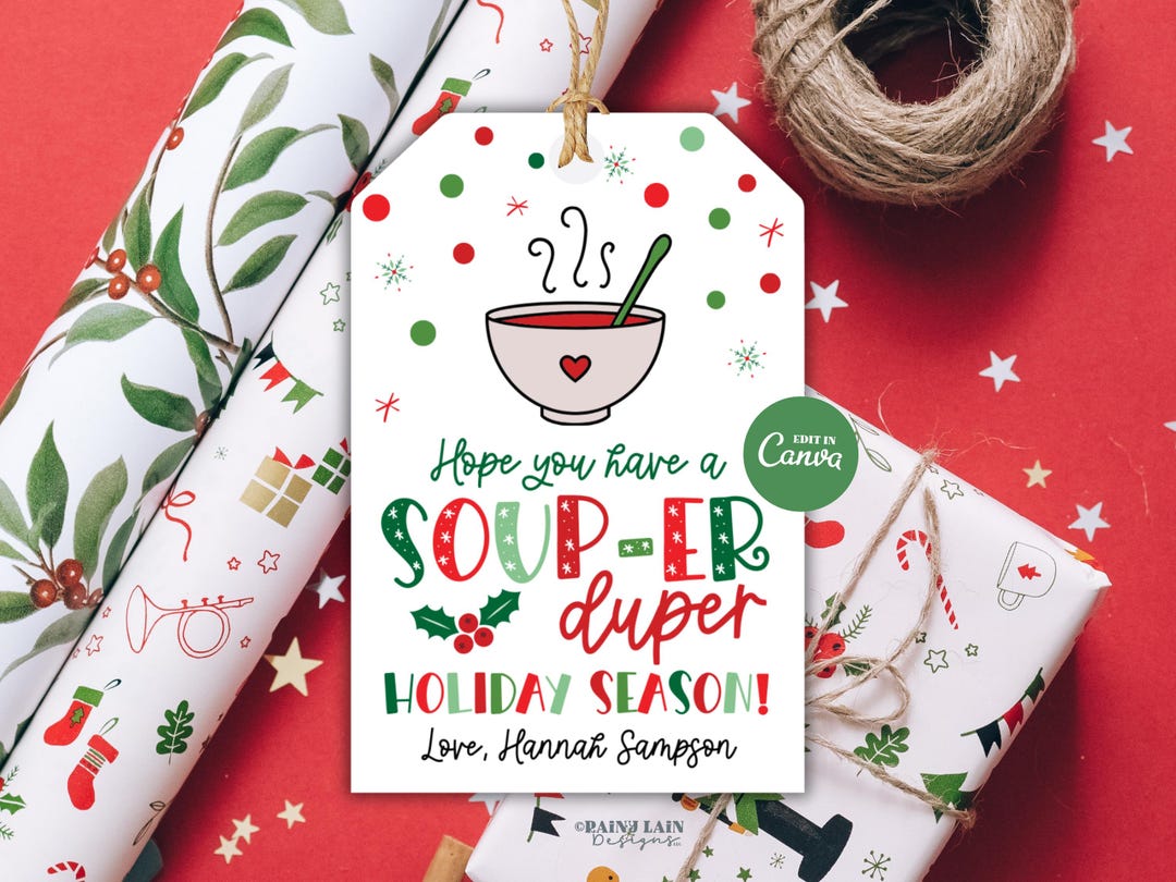 Christmas Soup Gift Tag, Soup-er Duper Holiday, Editable Soup Mix Tag ...