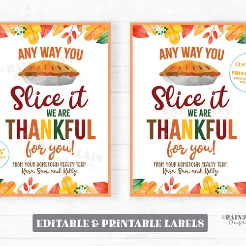 Editable Thanksgiving Gift Tags Pumpkin Pie Any Way You Slice - Etsy