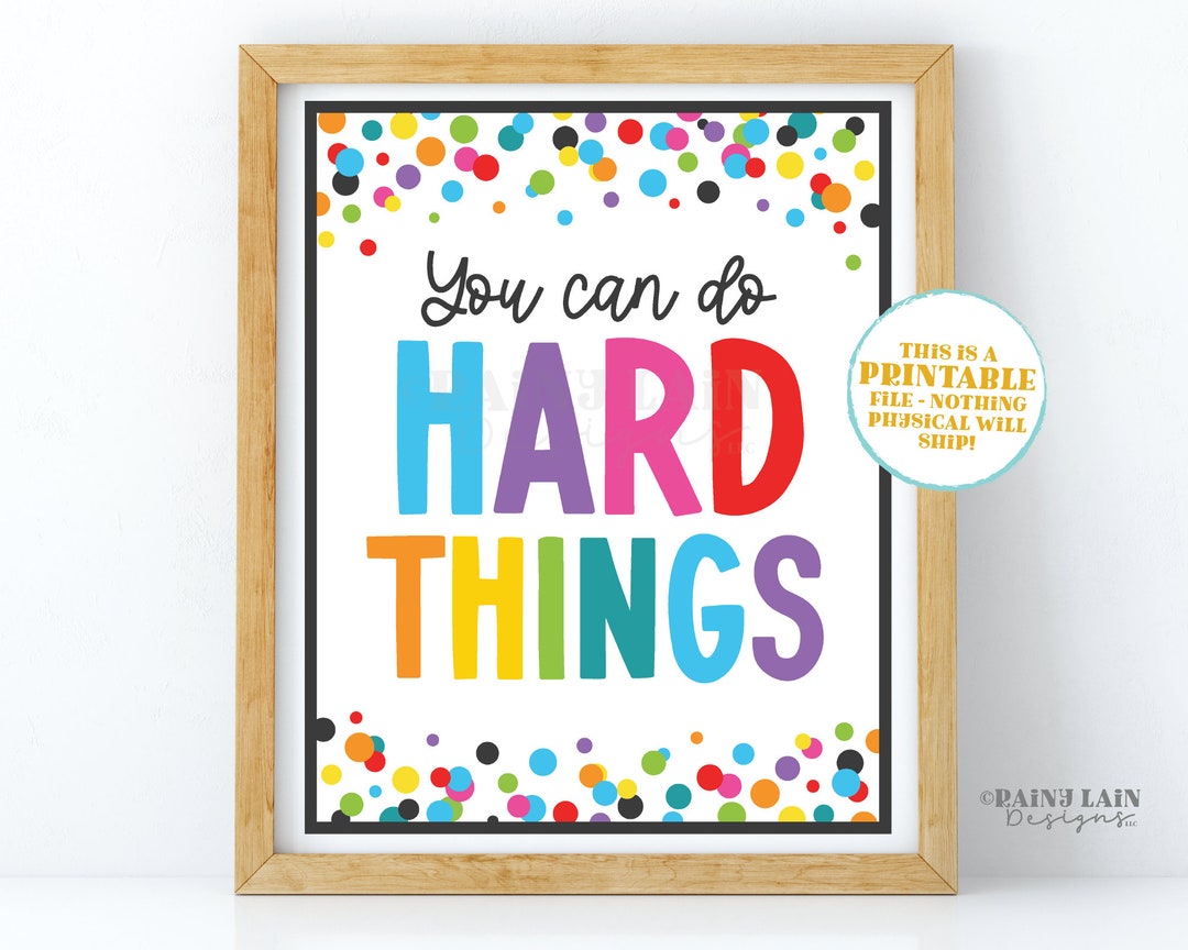 You Can Do Hard Things Sign, Classroom Printable Therapist Office Decor ...