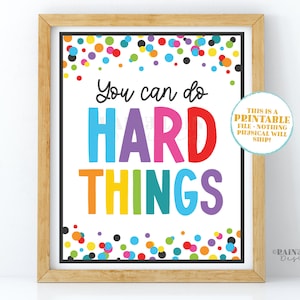 You Can Do Hard Things Sign, Classroom Printable Therapist Office Decor ...