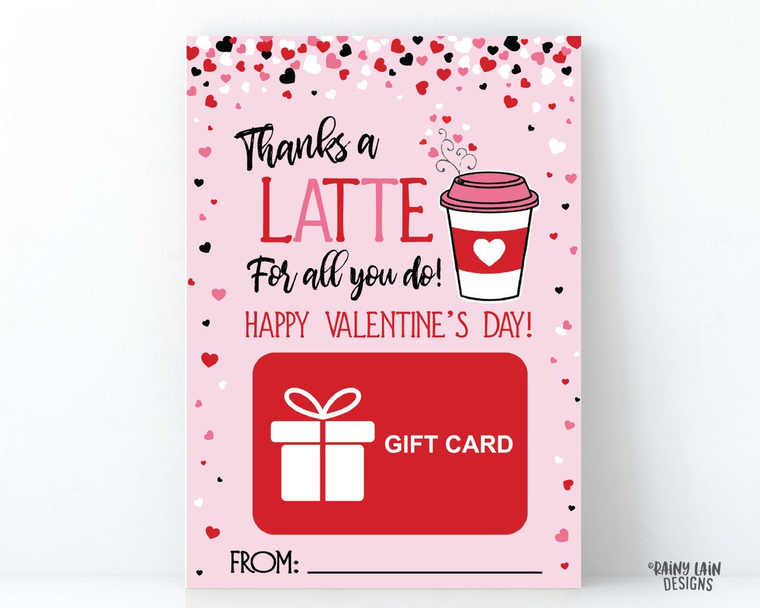 Coffee Valentine's Day Gift Card Holder, Thanks a Latte Printable ...