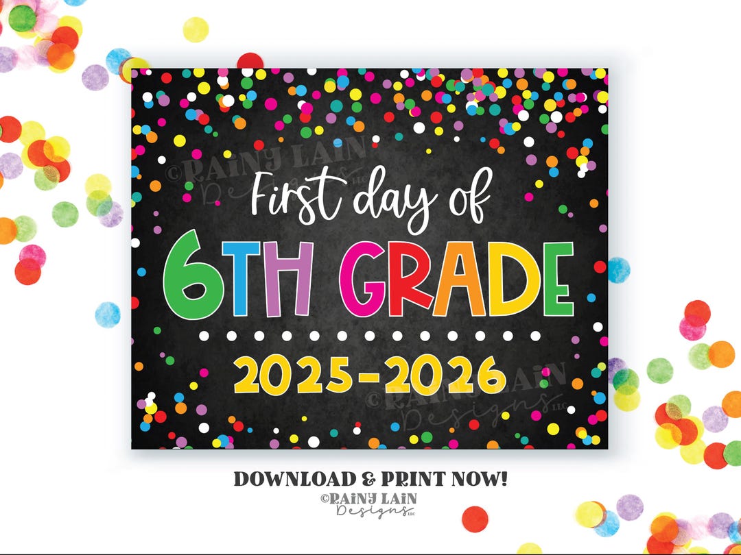 1st Day of 6th Grade Sign First Day of Sixth Grade First Day of School ...