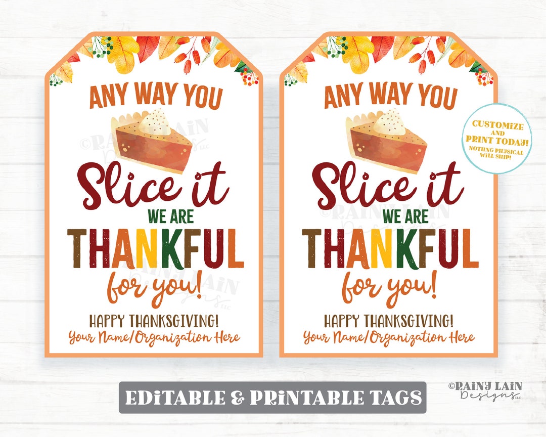 Any Way You Slice It Pumpkin Pie Appreciation Tag Thankful Tag Pie ...
