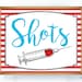 Shots Sign, Nurse Graduation Signs, Beverages Sign, Favors Sign, Nurse ...