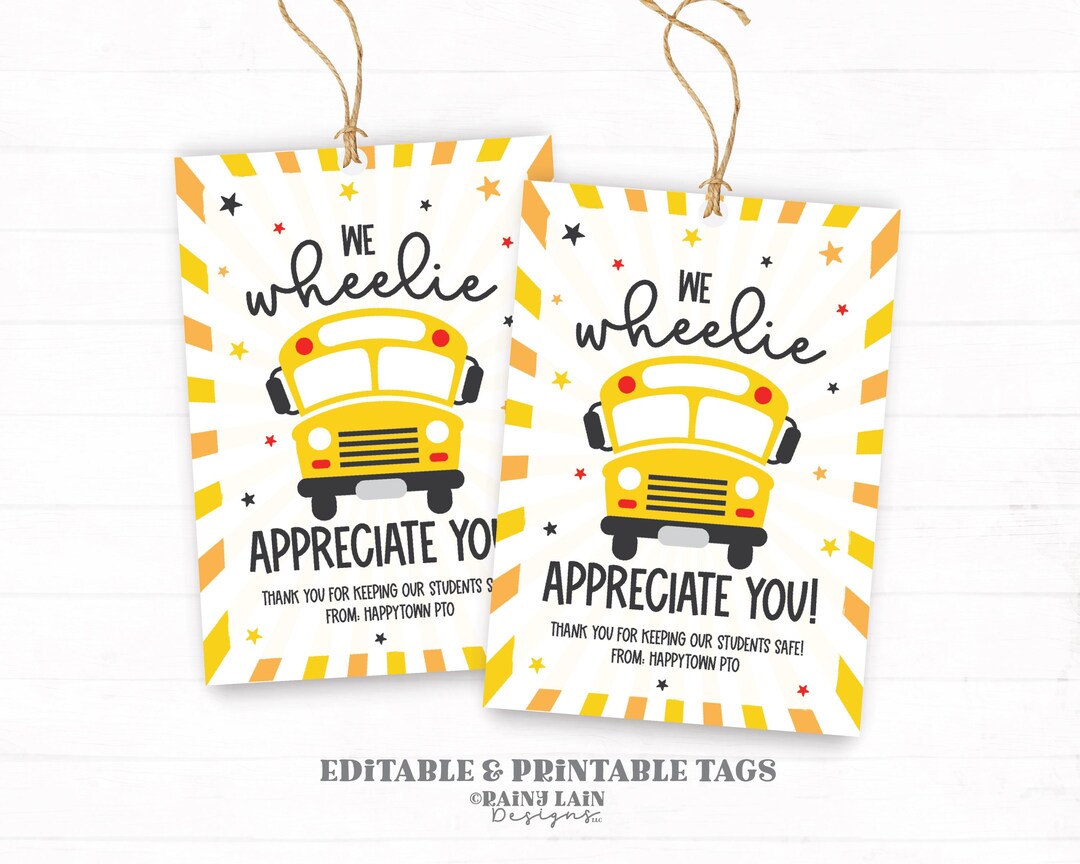 School Bus Driver Appreciation Tag, Editable We Wheelie Appreciate You ...