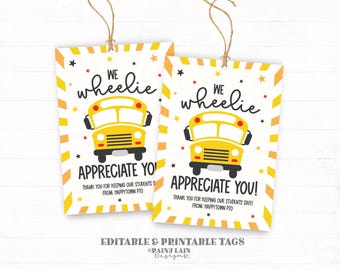 Editable School Bus Driver Appreciation Tag, We Wheelie Appreciate You ...