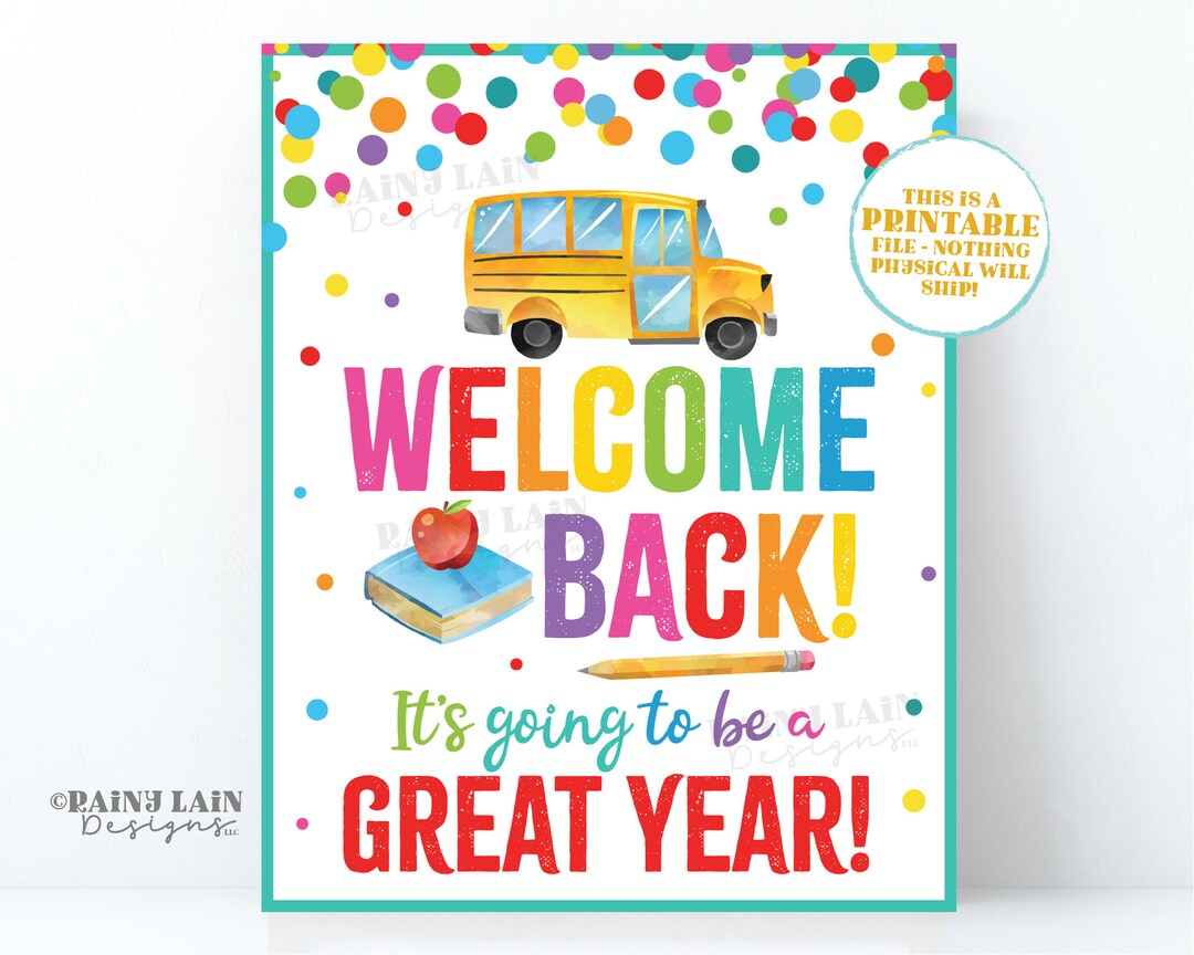 Welcome Back to School Sign Happy First Day of School It's Going to Be ...