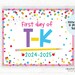 Last Day of School Sign Last Day of T-K TK Transitional Kindergarten ...