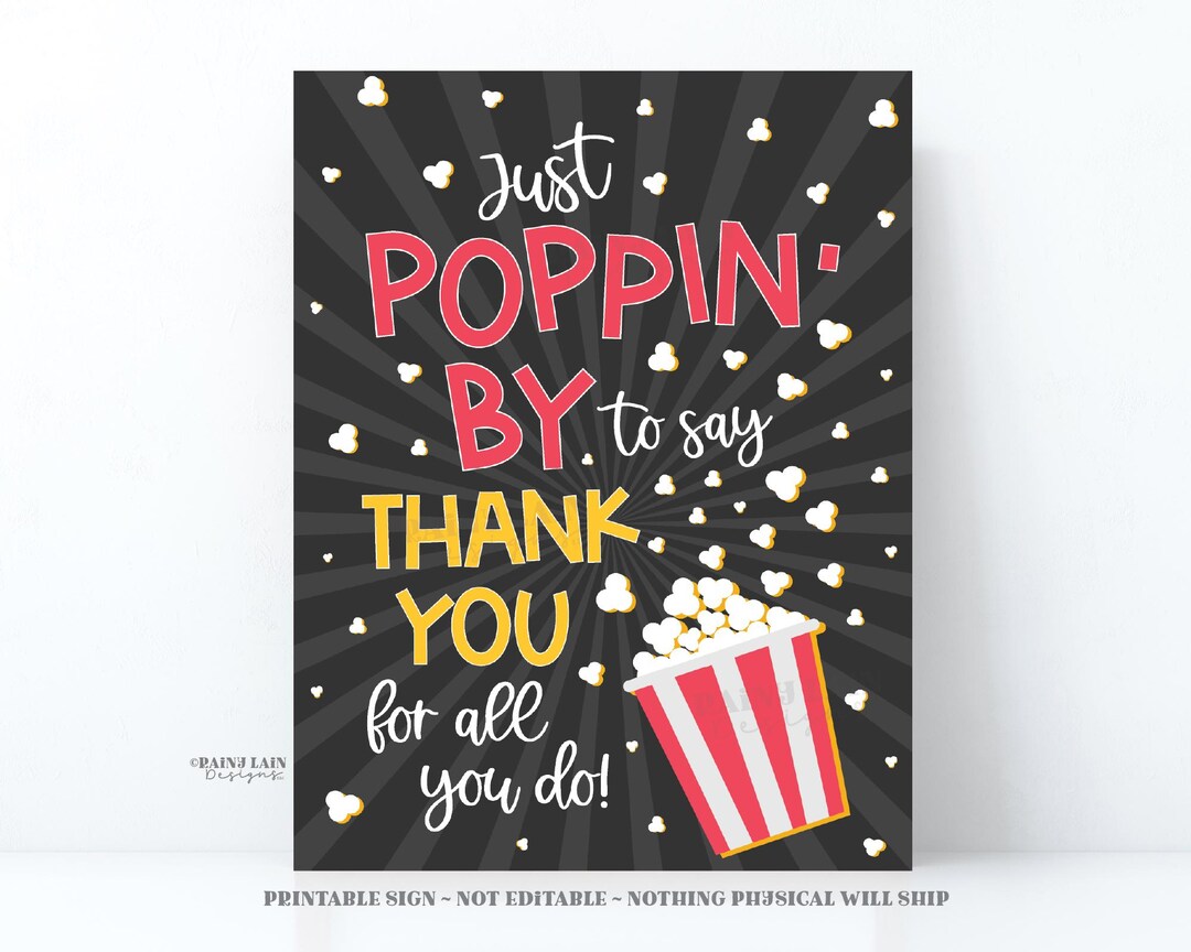 Popcorn Thank You Sign, Poppin by to Say Thank You for All You Do ...
