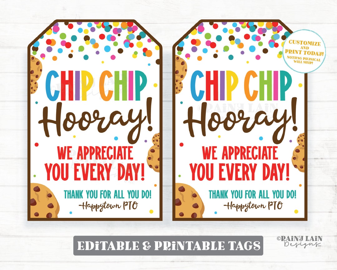 Chip Chip Hooray We Appreciate You Every Day Tag Teacher Appreciation ...