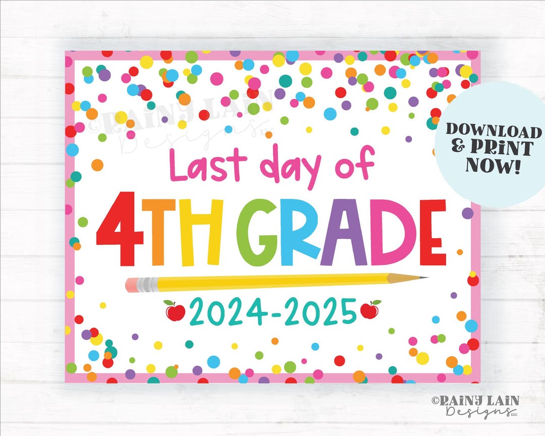 Last Day of School Sign Last Day of 4th Grade Fourth Grade End of ...