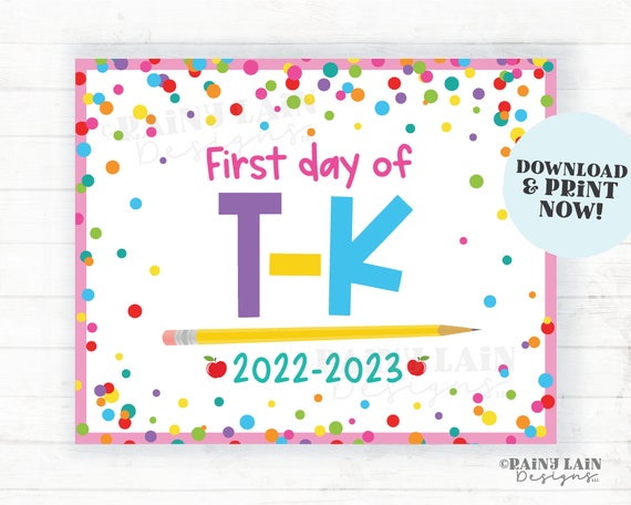 First Day of School Sign 1st Day of T-K TK Back to School - Etsy
