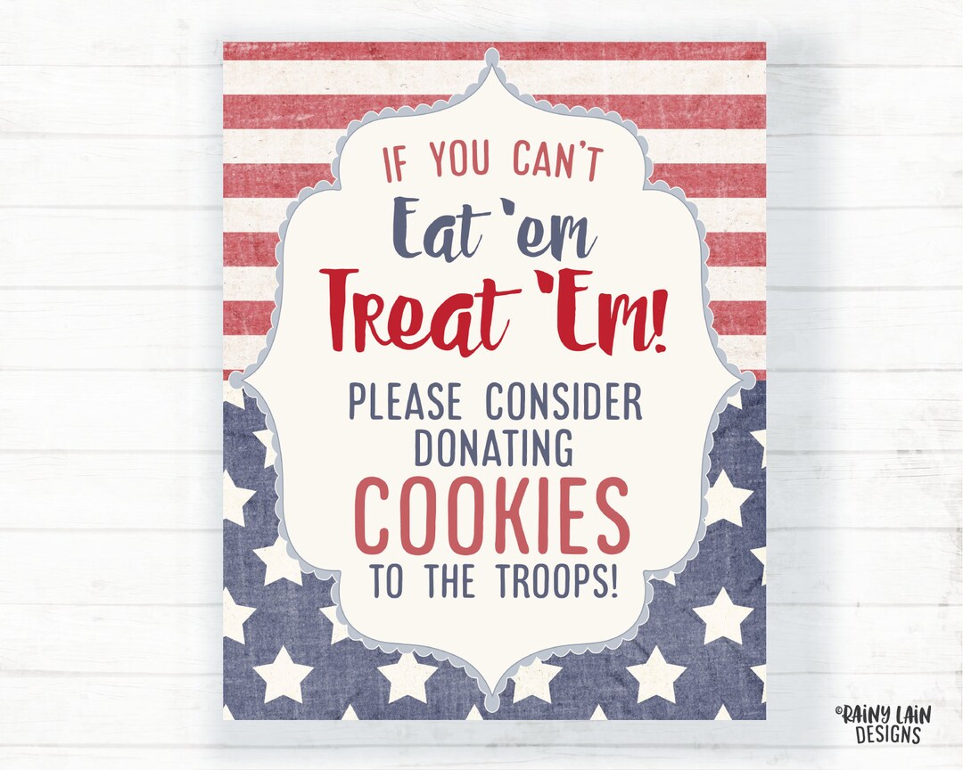 Donate Cookies to the Military, If You Can't Eat 'em Treat 'em Cookie ...