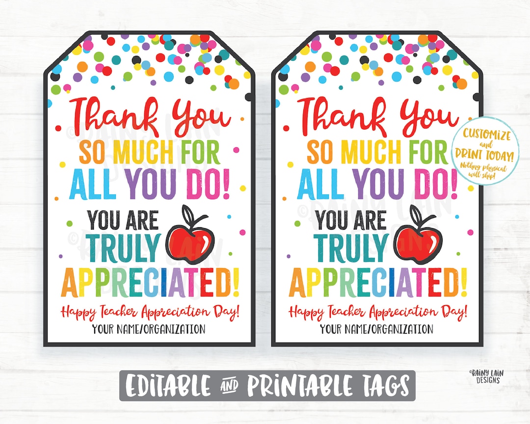 Thank You for All You Do You Are Truly Appreciated Teacher Appreciation ...