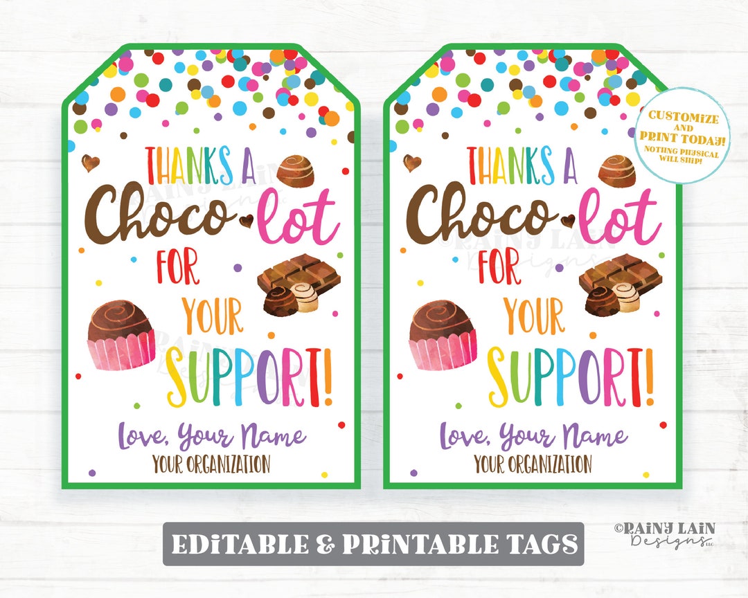 Thanks a Choco-lot for Your Support Tags Chocolate Fundraiser Thank You ...