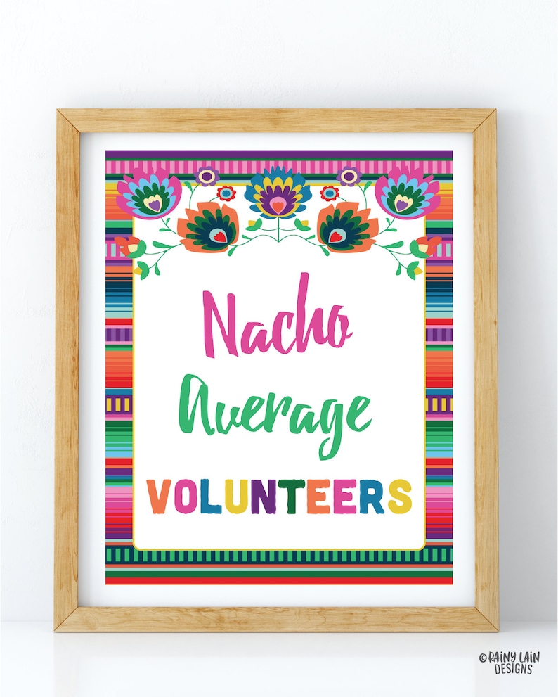 Nacho Average Volunteers Sign Printable Fiesta Sign Staff | Etsy