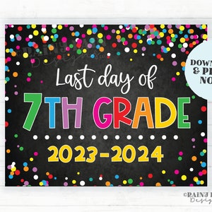 Last Day of 7th Grade Sign Last Day of Seventh Grade Last Day of School ...