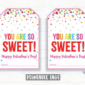 So Sweet Valentine Tags, Sweet Valentine, You Are so Sweet, Treat ...