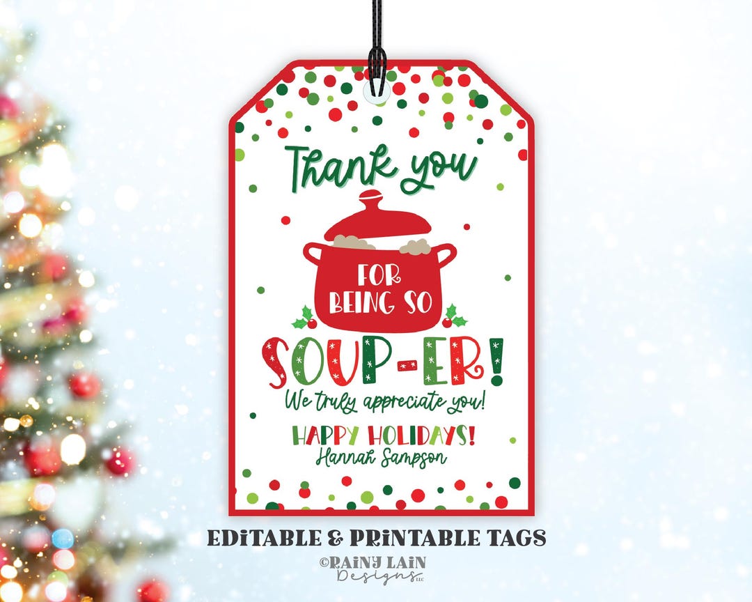Christmas Soup Gift Tag, Editable Holiday Appreciation, Staff, Super ...