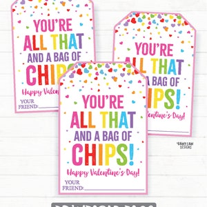 Chips Valentine Tags You're All That and a Bag of Chips Valentine ...