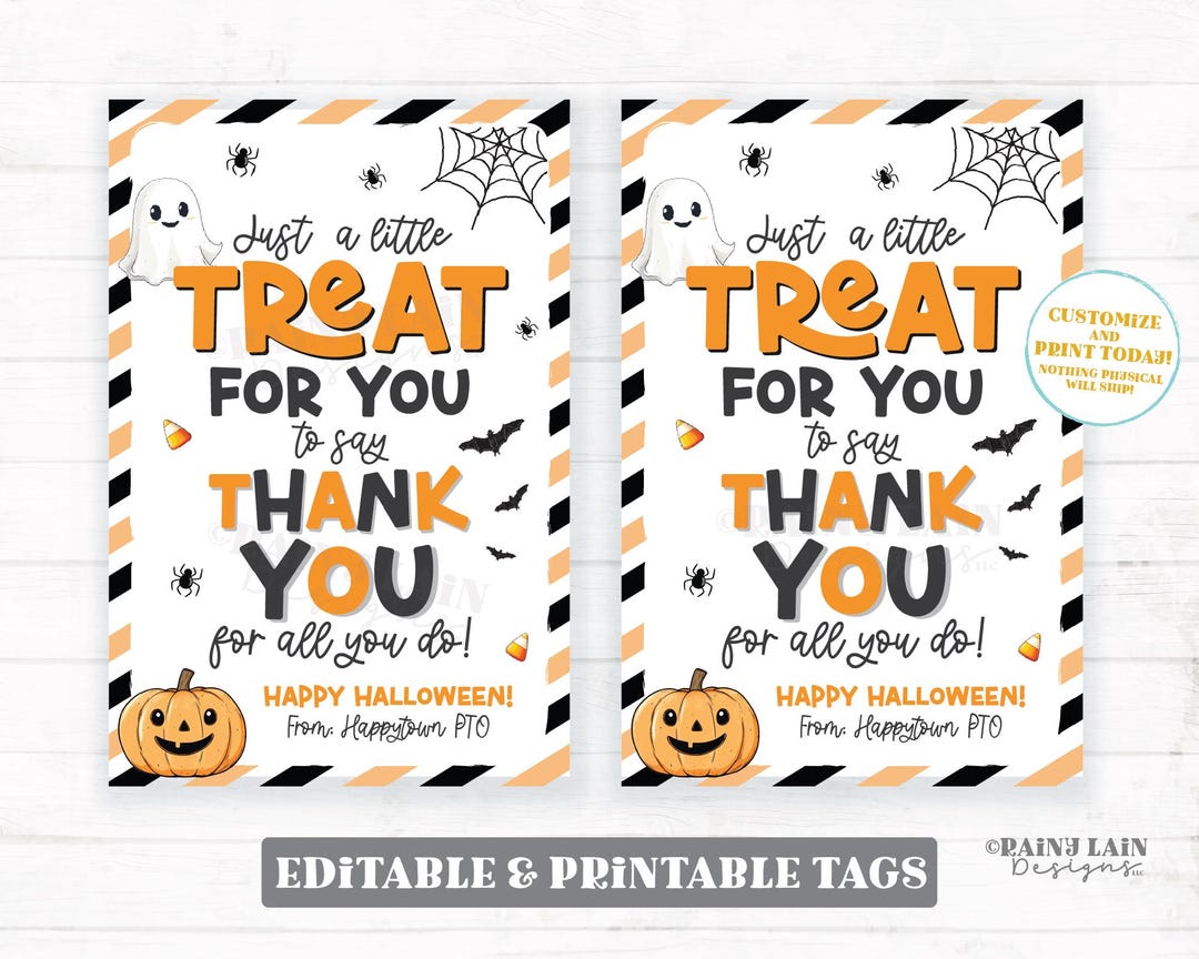 Editable Halloween Treat Tag, Treat for You to Say Thank You for All ...