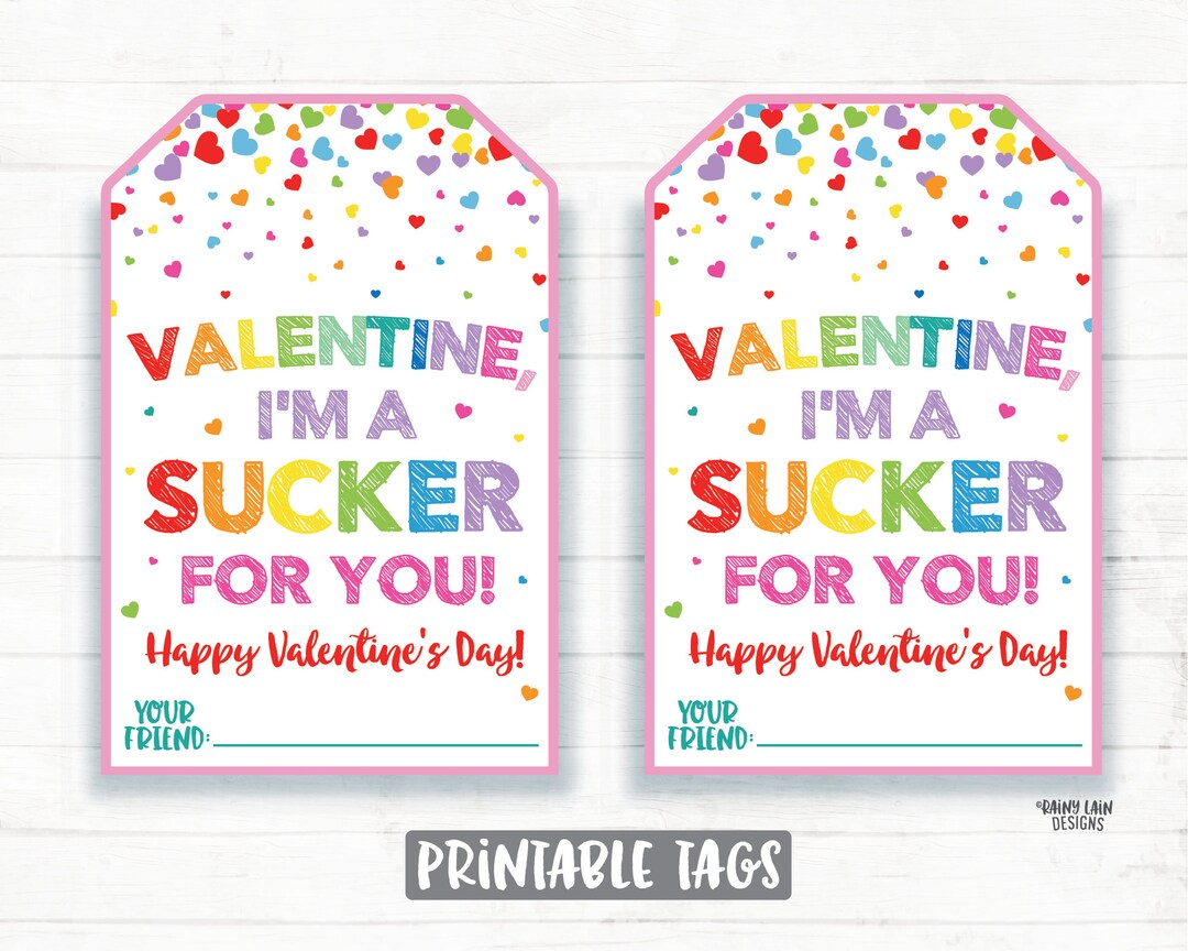 Valentine I'm a Sucker for You Valentine Lollipop Valentine Tags ...