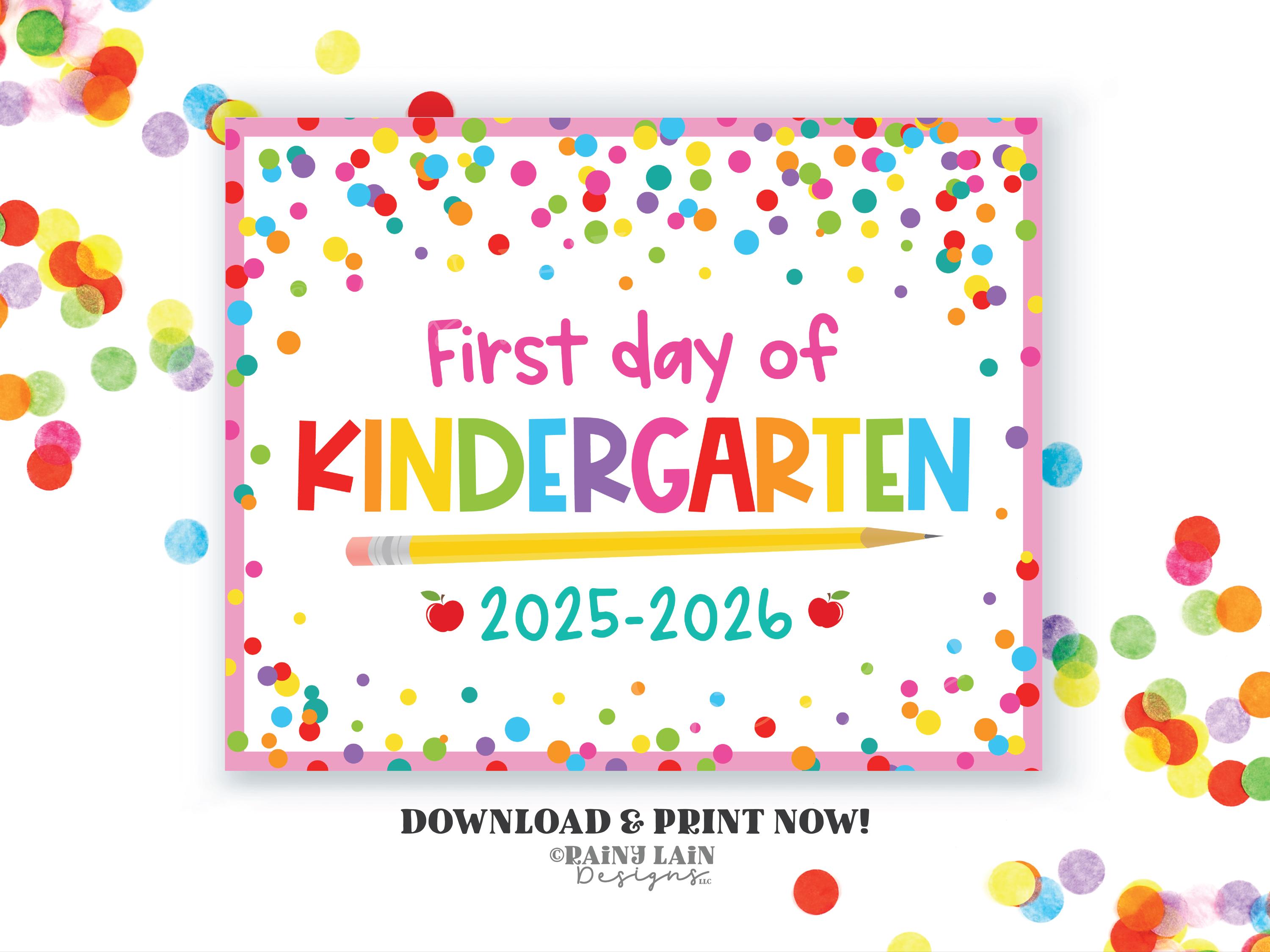 First Day of Kindergarten Sign, Downloadable Back to School Picture ...