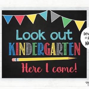 Watch Out Kindergarten Here I Come Sign, Kindergarten Here I Come ...